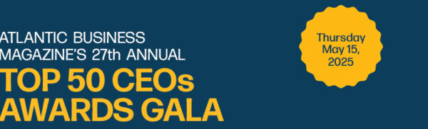 Top 50 CEOs 2025 | Atlantic Business Magazine